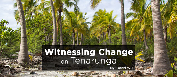 Island Conservation Witnessing Change on Tenarunga - Island Conservation