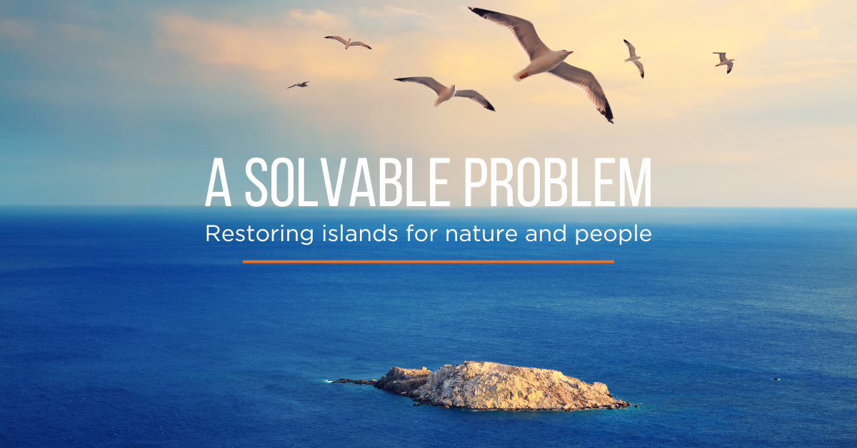 Island Conservation A Problem with a Solution: Protecting Biodiversity ...