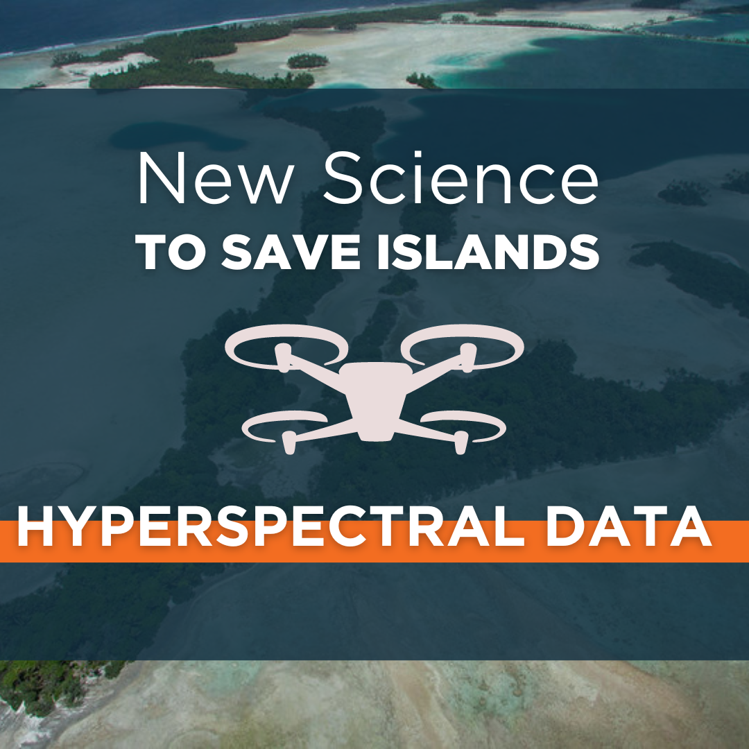 Island Conservation Hyperspectral Data: New Science to Save Islands ...